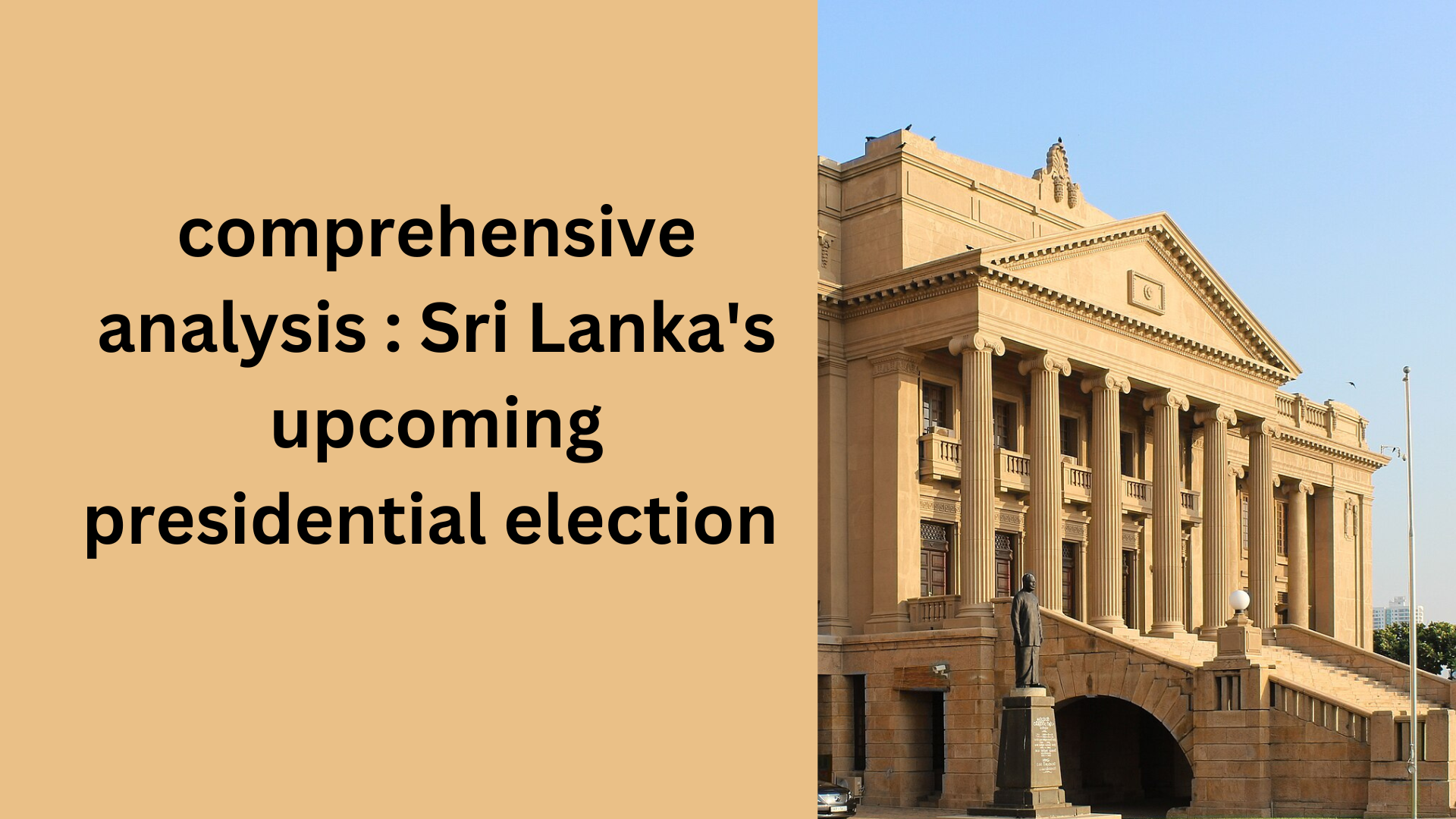 comprehensive analysis : Sri Lanka's upcoming presidential election ...
